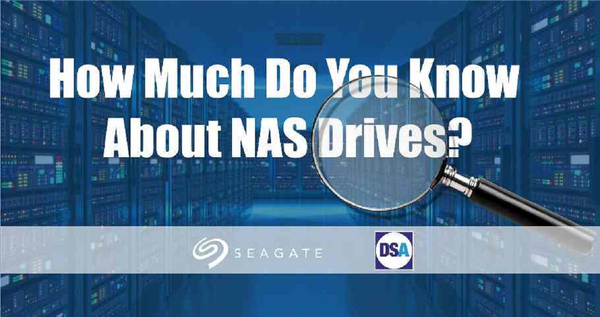 How Much Do You Know About NAS Drives?